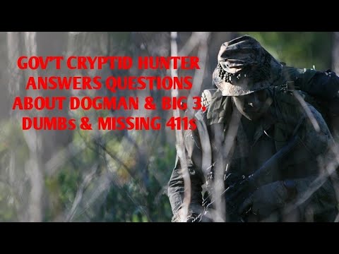#DOGMAN, GOV'T CRYPTID HUNTER ANSWERS QUESTIONS ABOUT DOGMAN & THE BIG ...