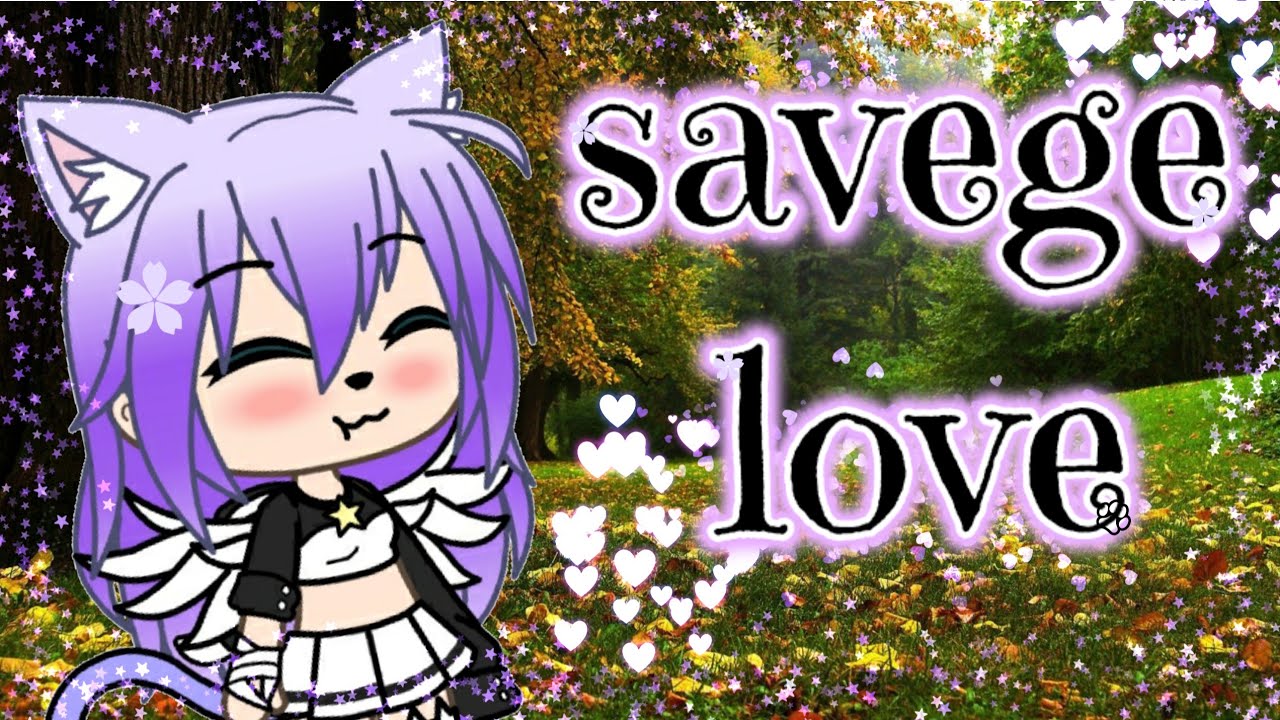 Savege love•°||meme||Sami Neko yt - YouTube