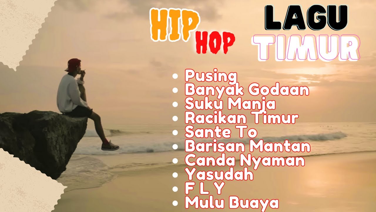 SUKU MANJA- HIP - HOP (FULL ALBUM HIP HOP TIMUR 2023 | TOP LAGU TIMUR ...