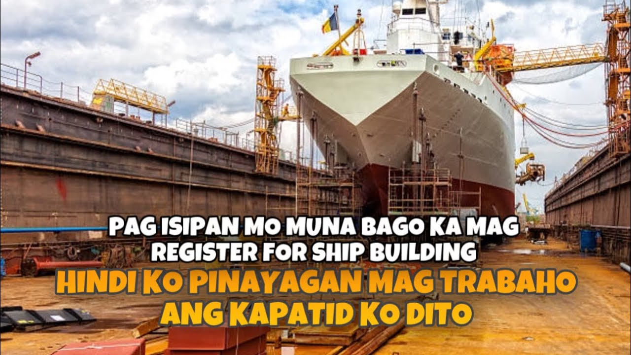 Pag isipan nyo muna mabuti Ship building industrty sa south korea # ...