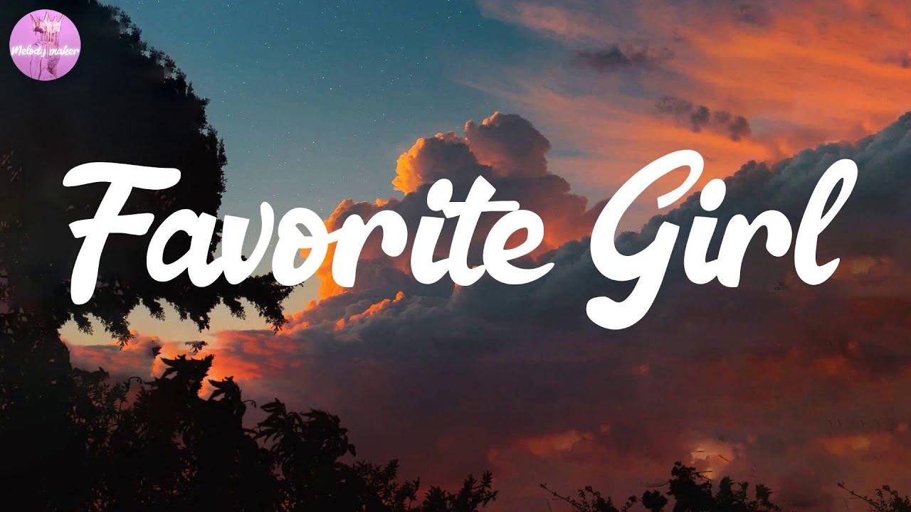 Justin Bieber - Favorite Girl (Lyrics) - YouTube