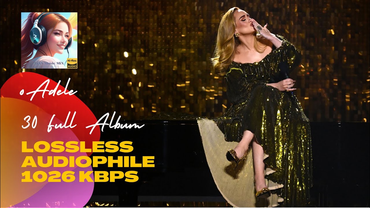 Adele 30 Full album #Part1/4 - YouTube