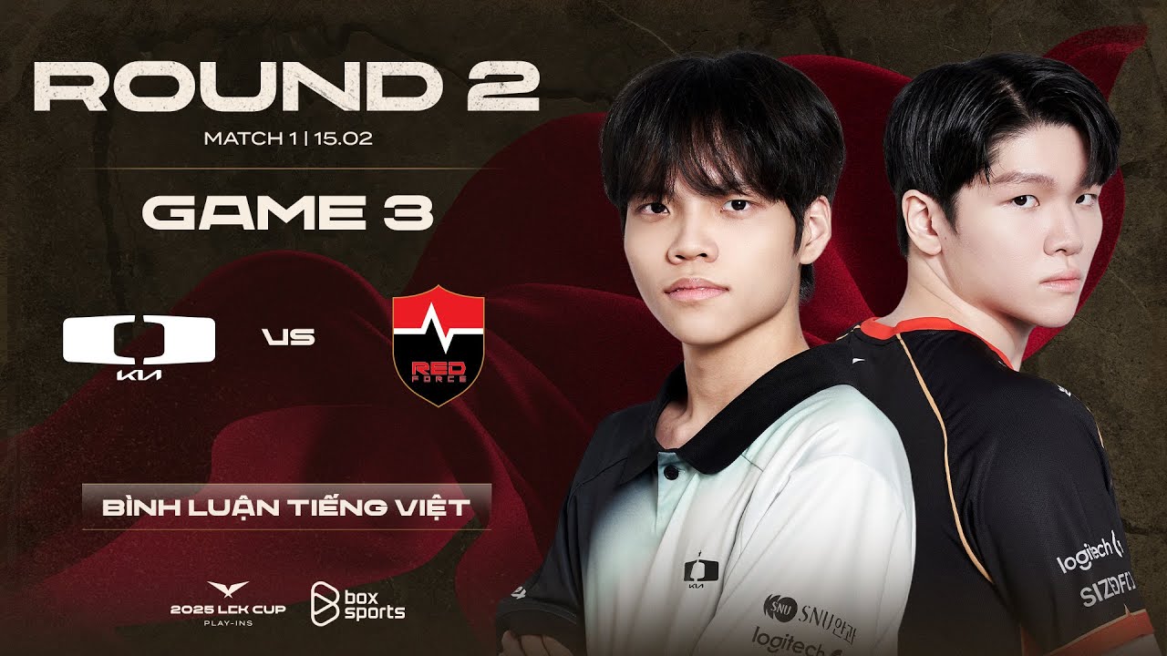 [15.02.2025] DK vs NS | Game 3 | Bình Luận Tiếng Việt | Playoffs Round 2 | 2025 LCK Cup - YouTube