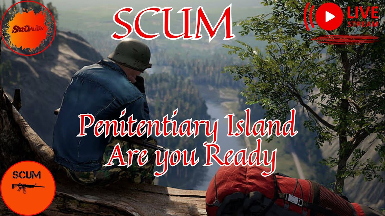 SCUM - Penitentiary Island - Am i ready ??? - YouTube