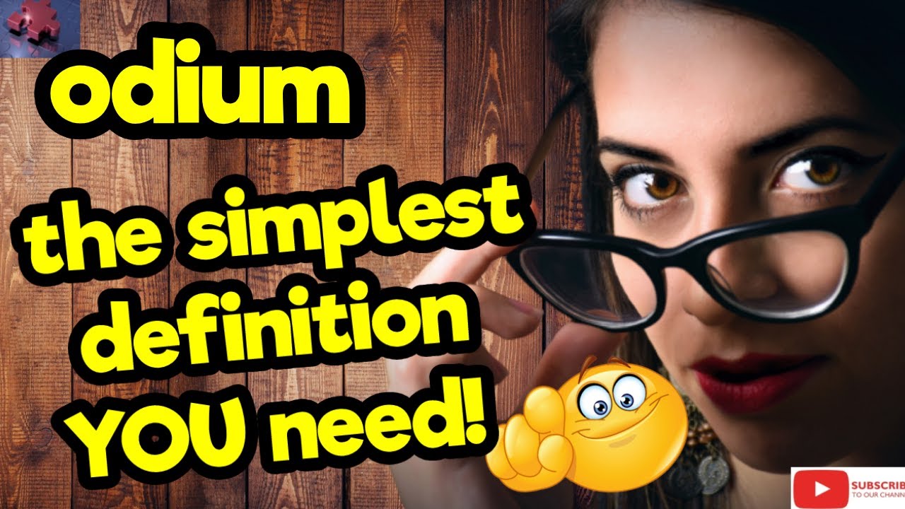 ODIUM. The simplest definition YOU need!! #tellsvidetionary™. - YouTube