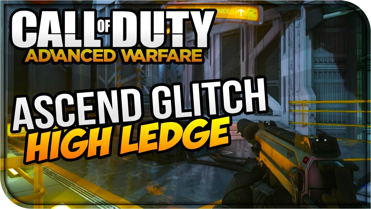 Cod Advanced Warfare Glitches - New Ascend High Ledge Glitch - COD AW ...
