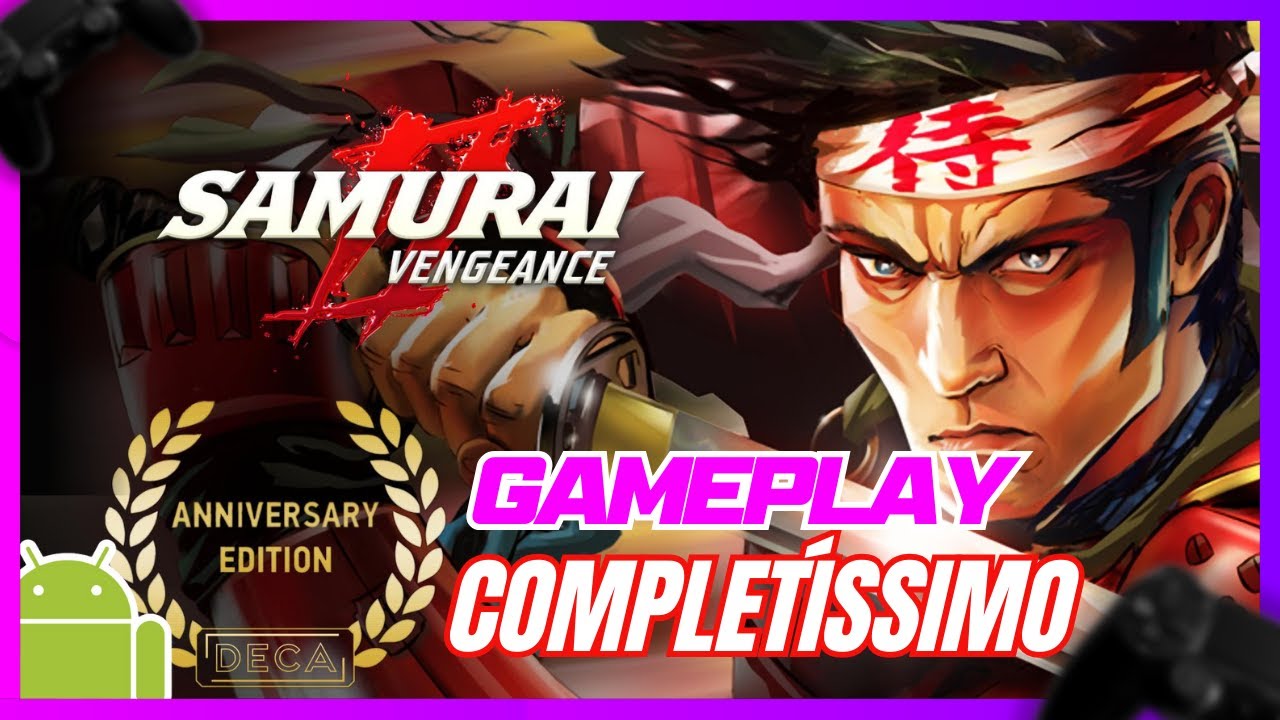 Samurai II : Vengeance - Android - Venha Vingar-se!!! Gameplay Hard ...