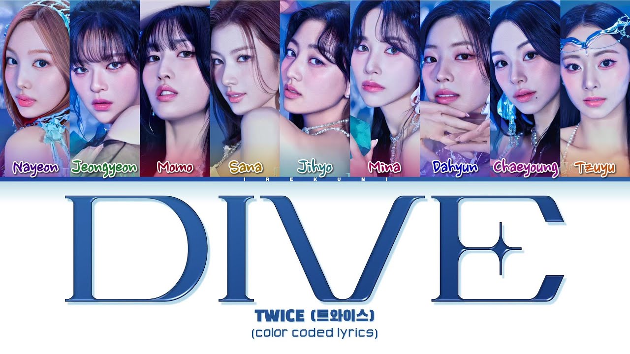 TWICE (트와이스) - 'DIVE' (Color Coded Lyrics) - YouTube