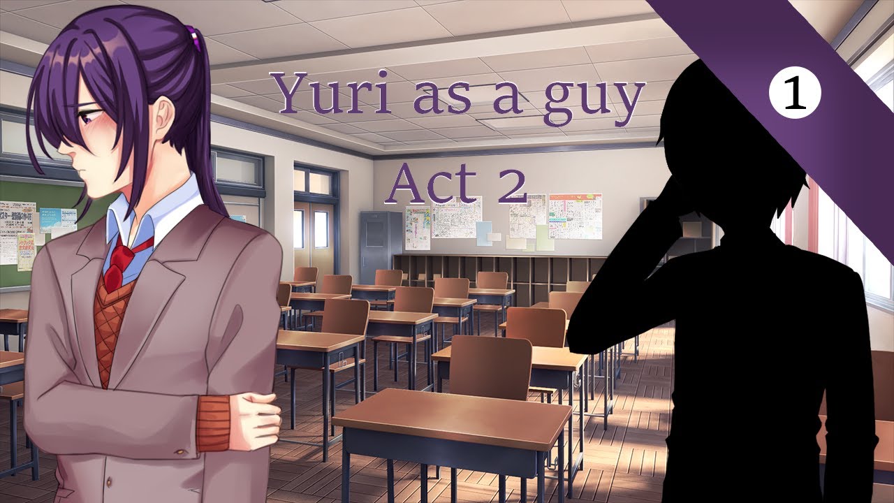 DDLC Act 2|| Yuri as a guy - YouTube