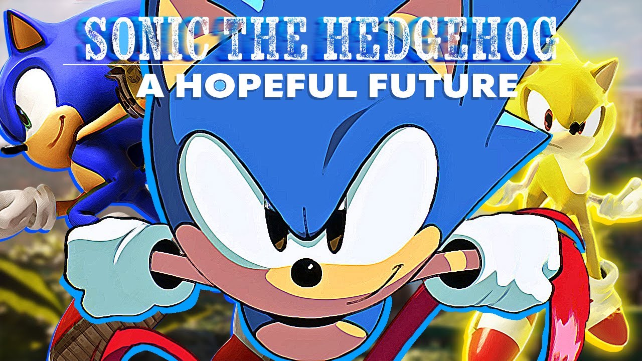 The Hope Of Sonic the Hedgehog - YouTube