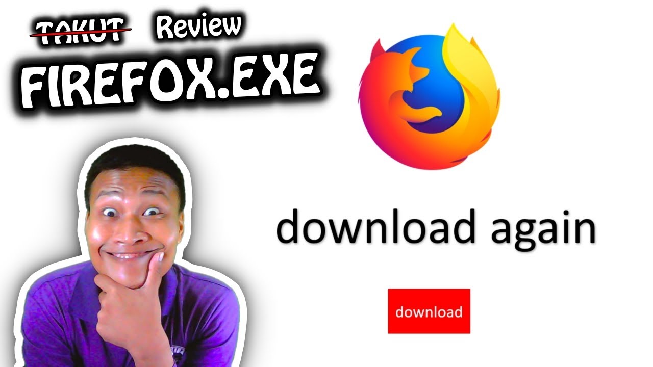 ME REVIEW FIREFOX.EXE - YouTube