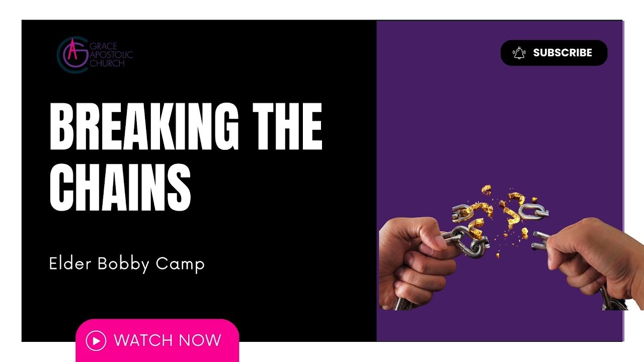 Breaking the Chains | Grace Apostolic Church, D.C. | Morning Sermon ...