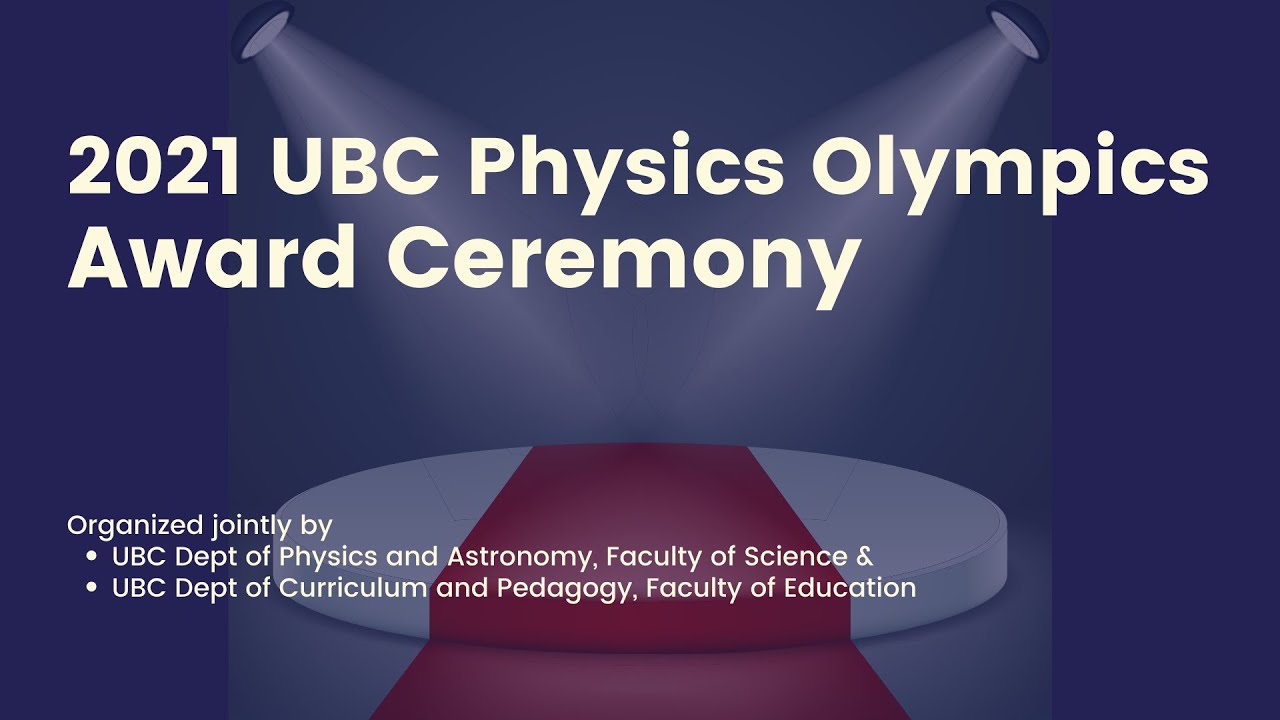 2021 UBC Physics Olympics Award Ceremony - YouTube