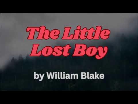 The Little Lost Boy by William Blake - YouTube