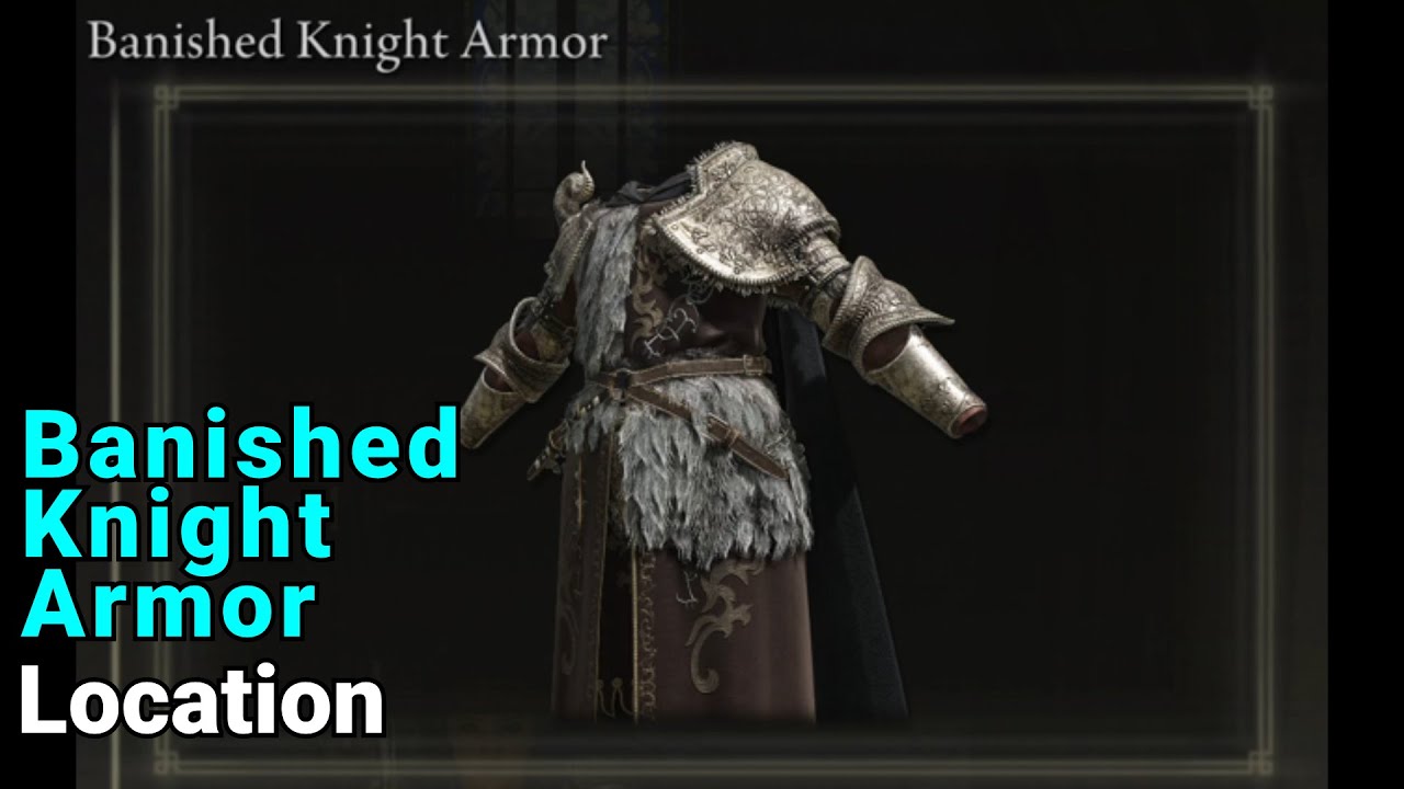 Banished Knight Armor Farm Location ( The Unaltered version with the ...