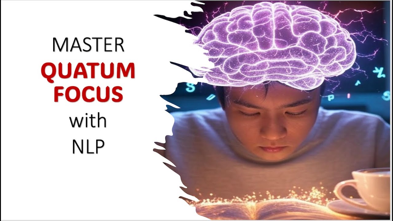 Day 21| Master QUANTUM FOCUS | Boost Concentration with NLP Techniques ...