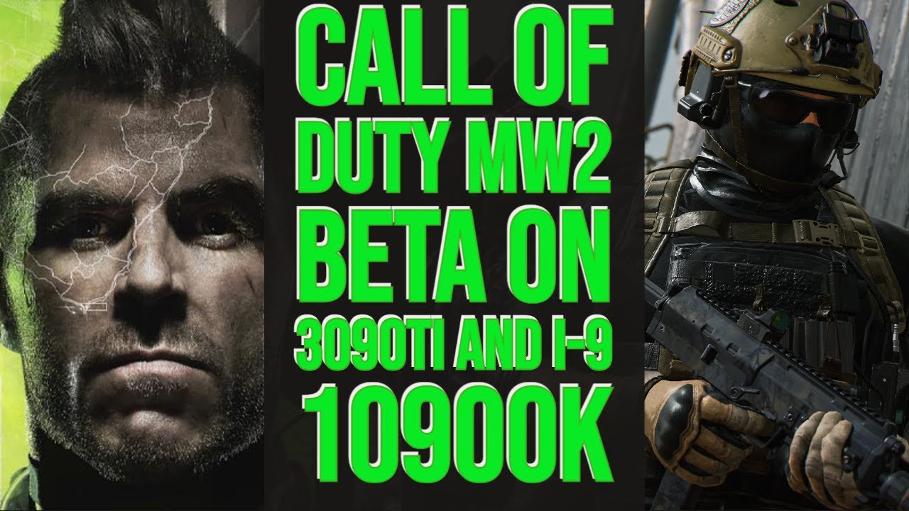 Call Of Duty MW2 Beta Game Play ON 3090ti and I-9 10900K - YouTube