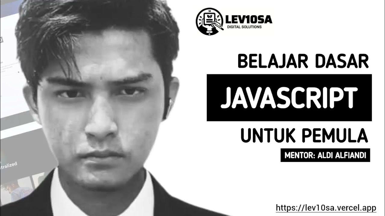 Belajar Javascript Untuk Pemula Part 1 | Fundamental | LEV10SA - YouTube