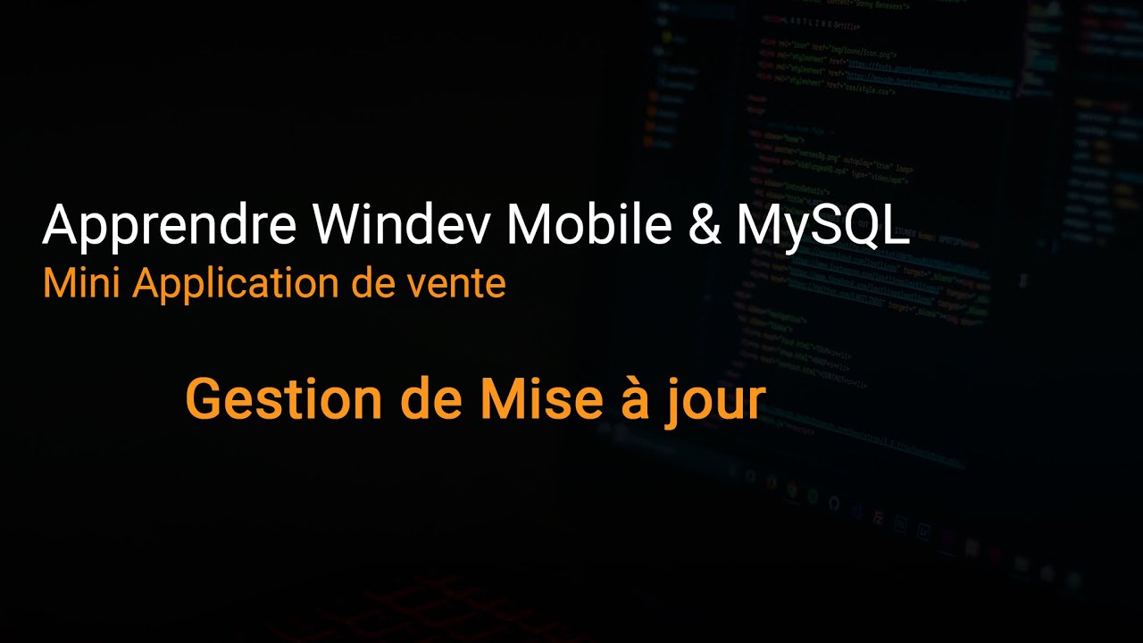 Apprendre WinDev Mobile & MySQL : Gestion de Mise à jour e-commerce app - YouTube