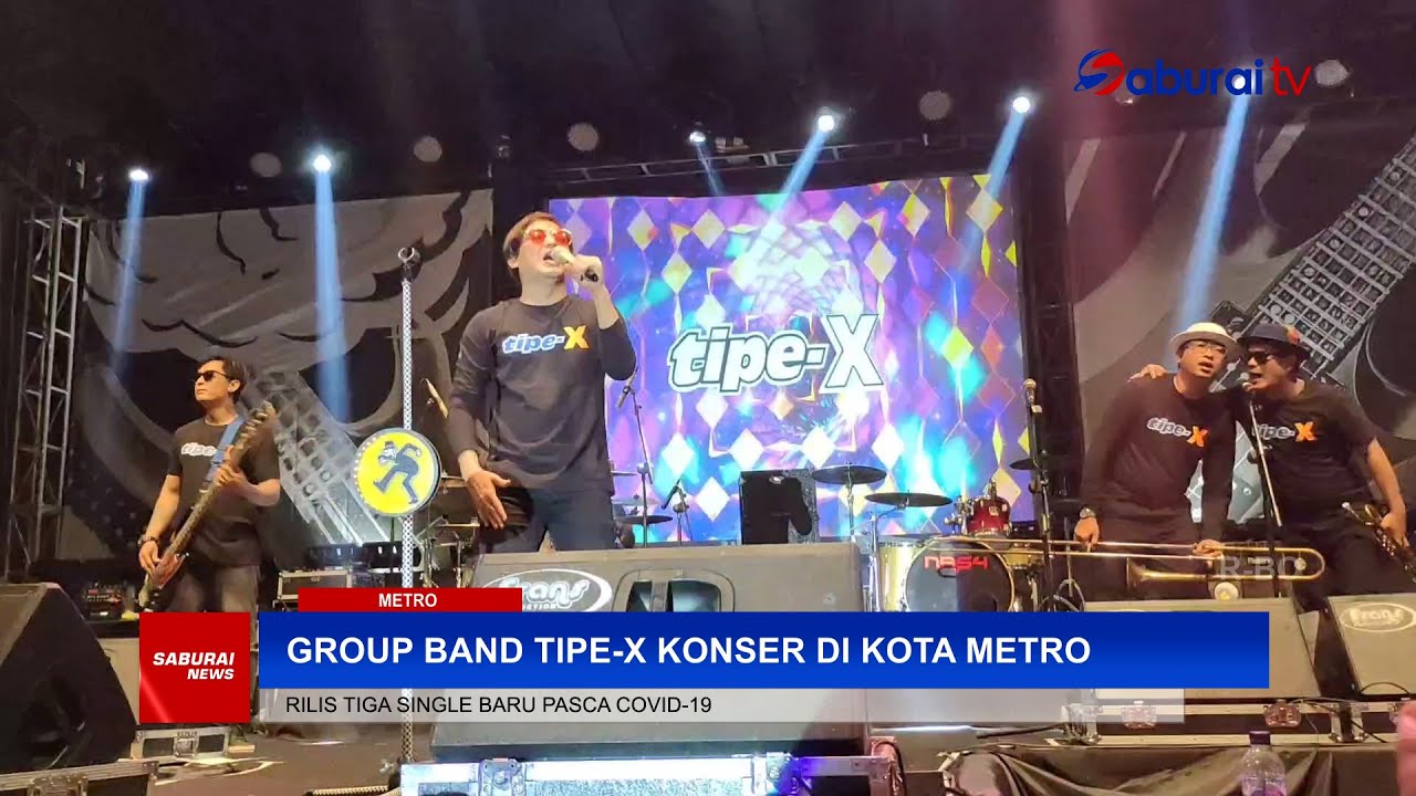 Group Band TIPE-X Konser Di Kota Metro - SaburaiNEWS - YouTube