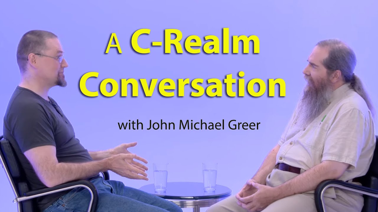 A Conversation with John Michael Greer - YouTube
