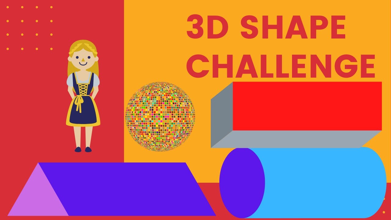 3D Shape Challenge - YouTube