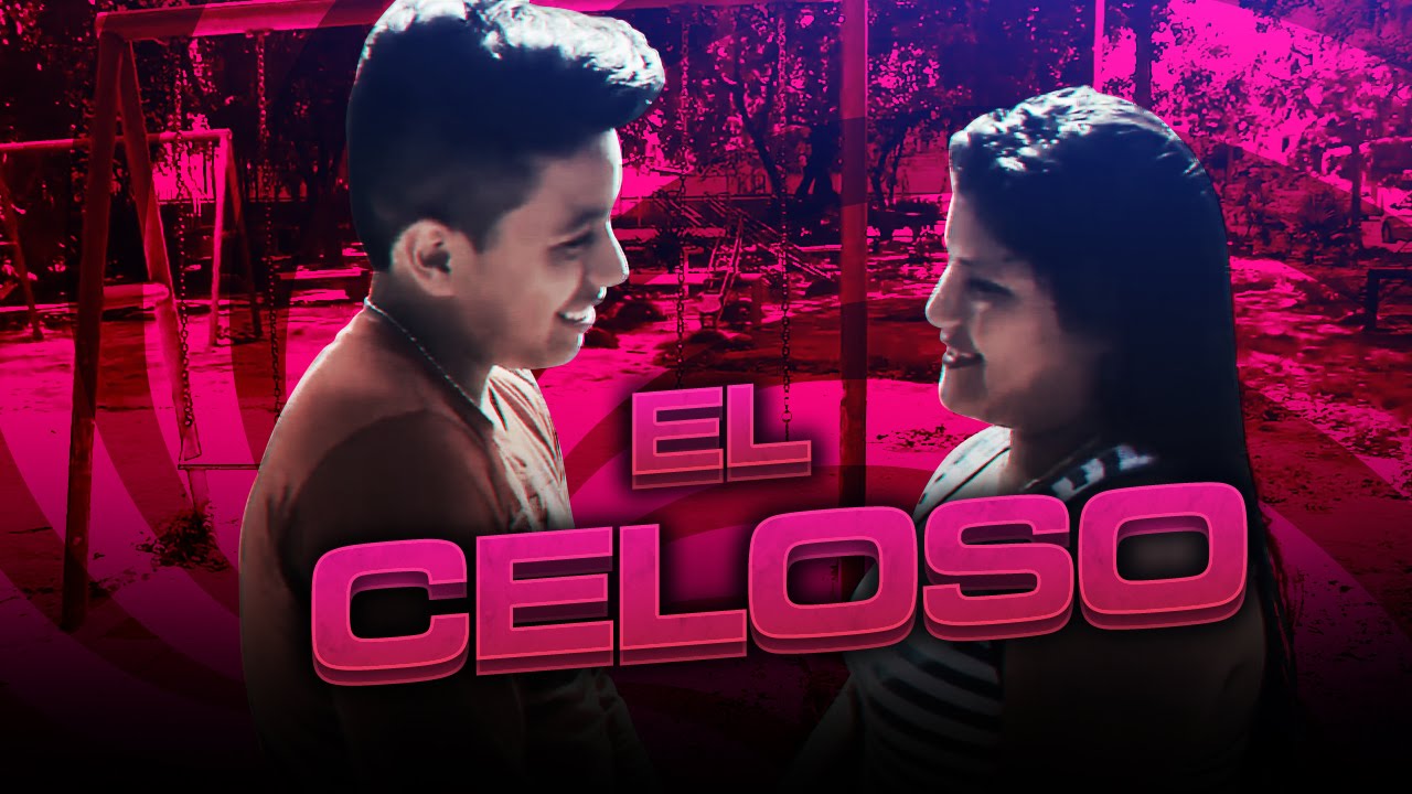 EL CELOSO - YouTube