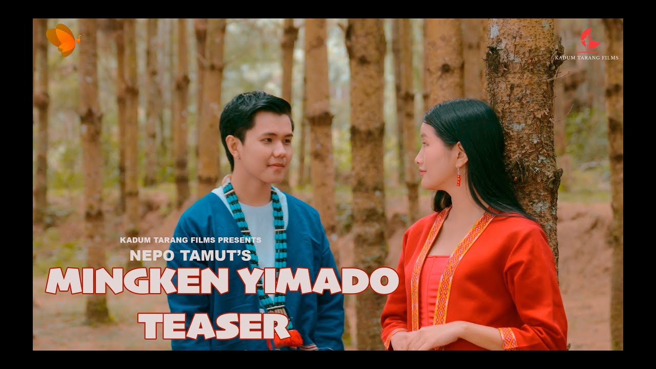 MINGKEN YIMADO (OFFICIAL TEASER) | NEPO TAMUT | OYAM LITIN & DAVID ...