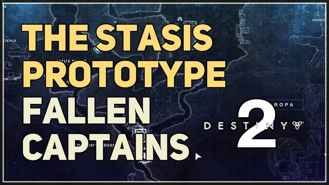 Fallen Captains The Stasis Prototype Destiny 2 - YouTube