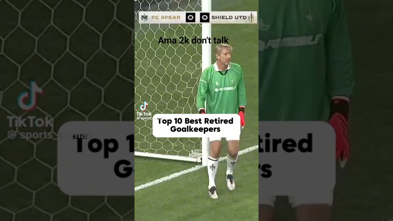 Top ten best retired goalkeepers #football #soccer #footballgoalstop10 ...