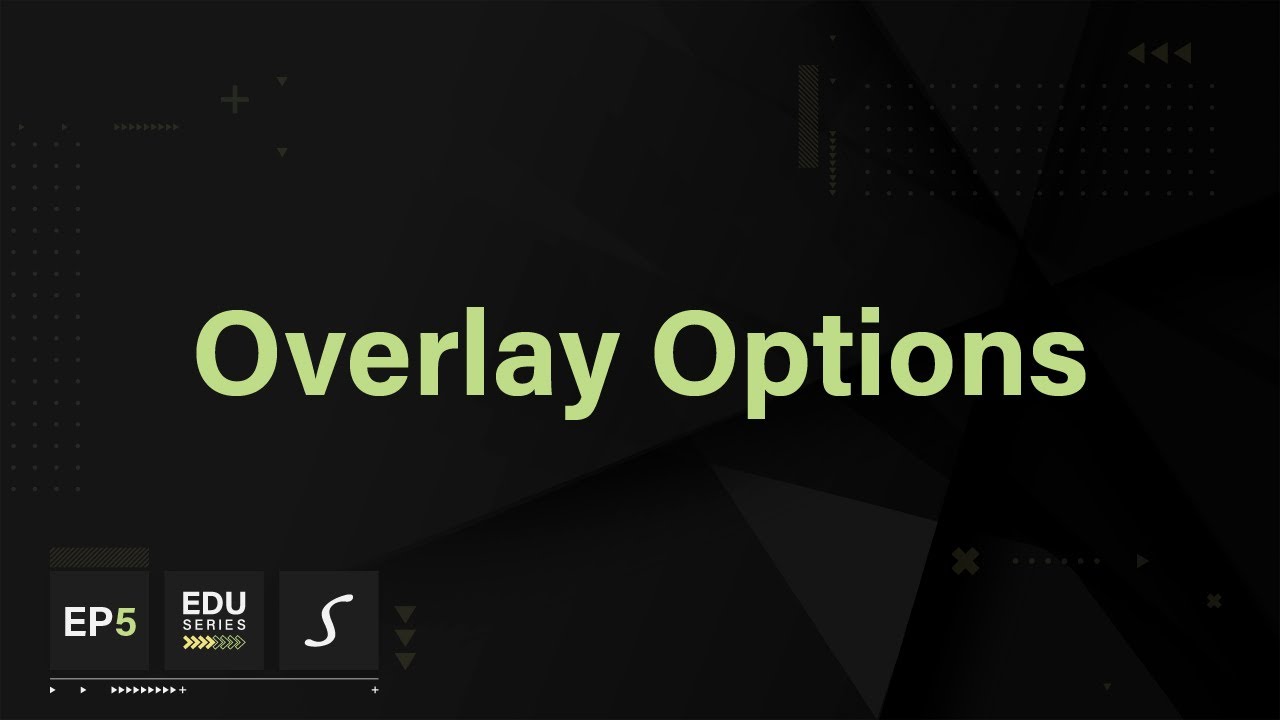 Episode Five | Overlay Options - YouTube