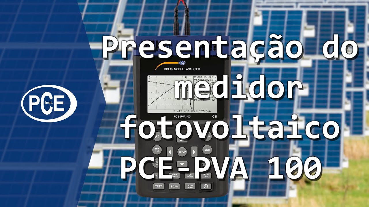 Presentação do medidor fotovoltaico PCE PVA 100 - YouTube