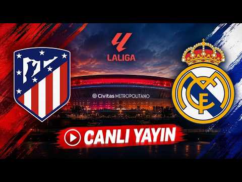 Atletico Madrid - Real Madrid Maçı Canlı İzliyoruz... Arda Güler İlk 11'de