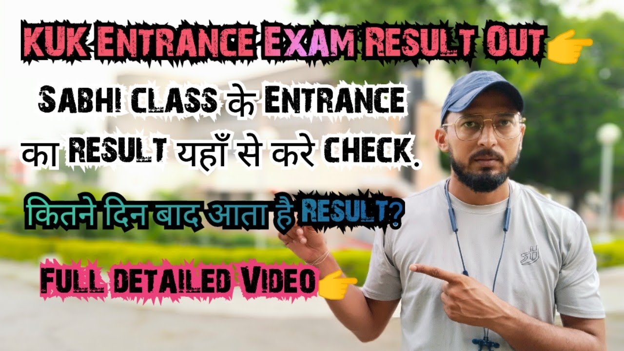 KUK Entrance Exam Result 2023. Out Now. How to check kuk entrance ...