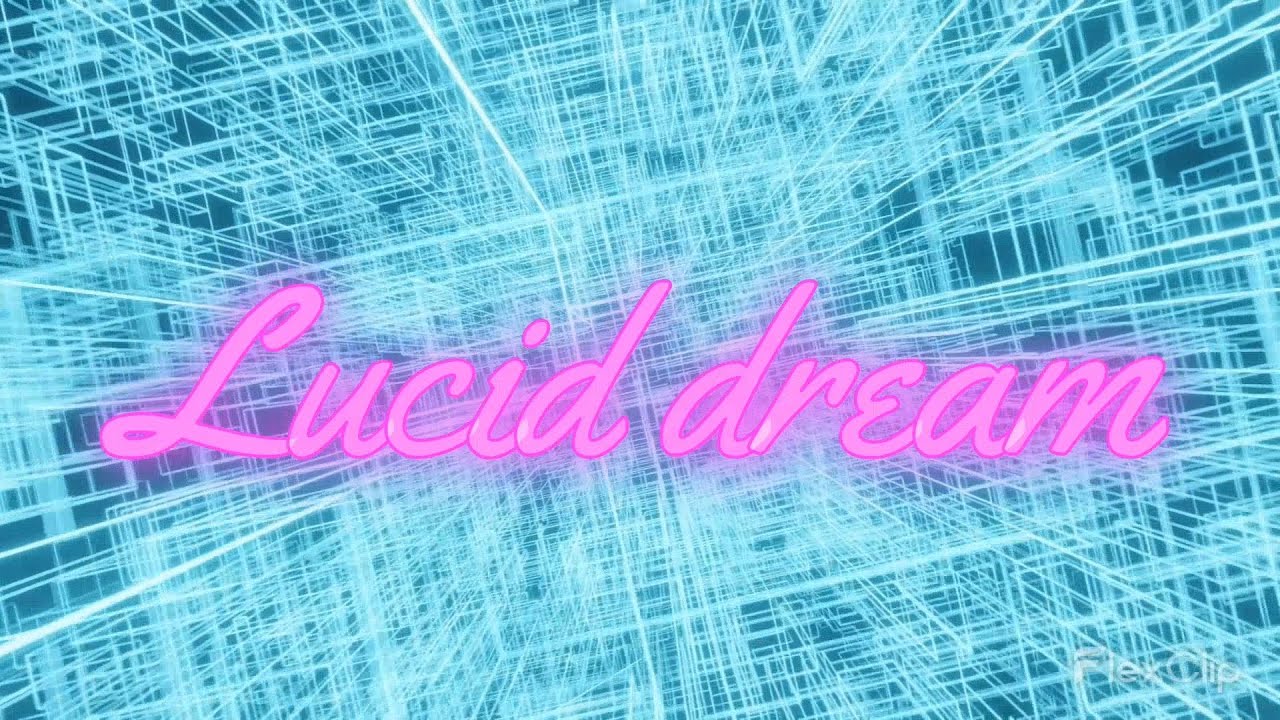 Lucid Dream Youtube