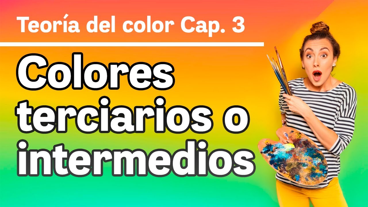 Teoría del color Cap. 3 Los colores terciarios o intermedios (Con ...