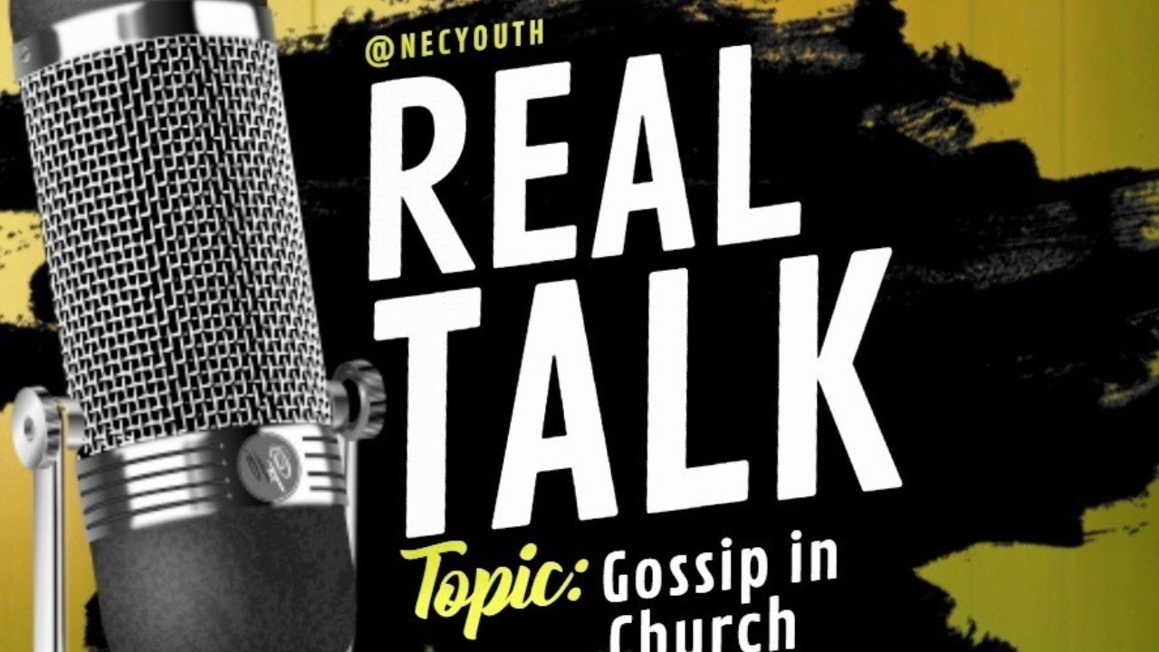 Real Talk | 'Gossip In Church' - YouTube