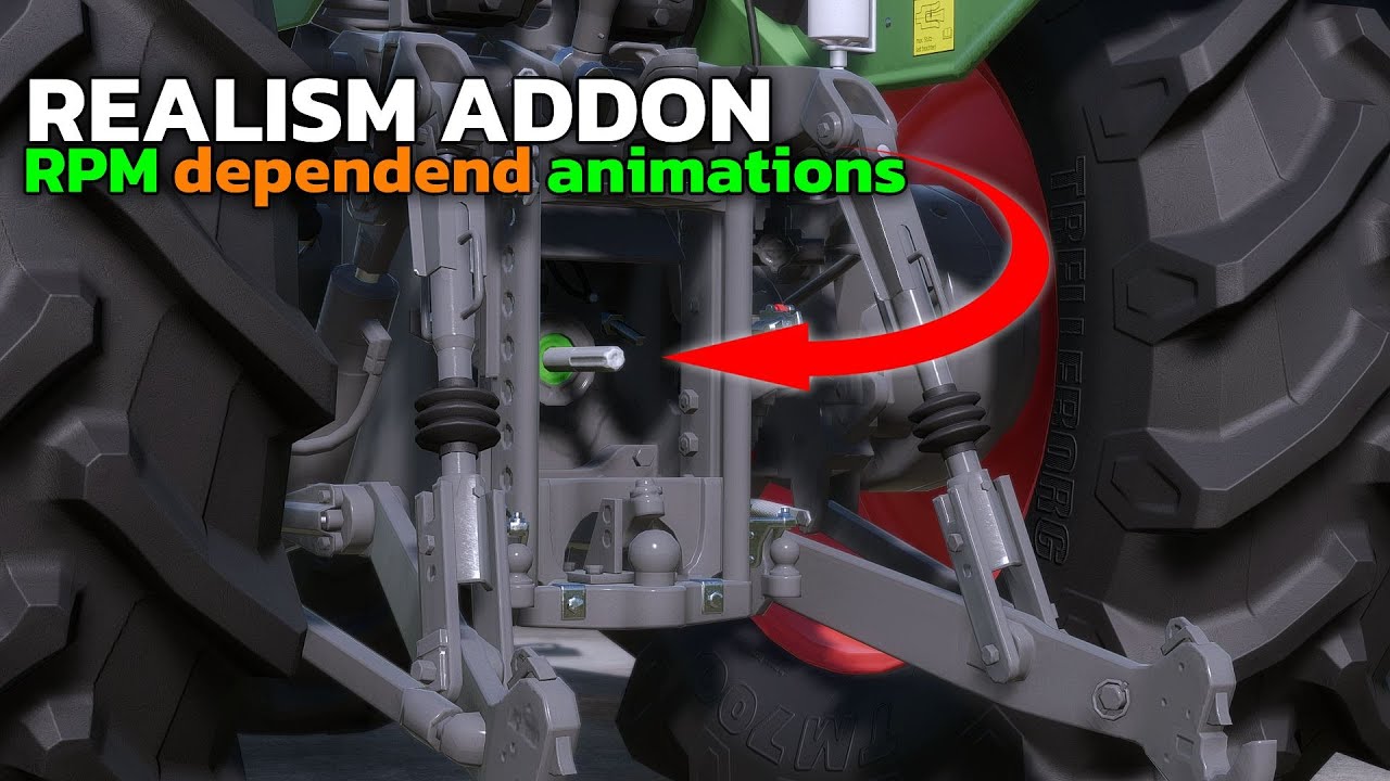 Realism Addon RPM Dependend Animations | Realistic Farming simulator 22 ...