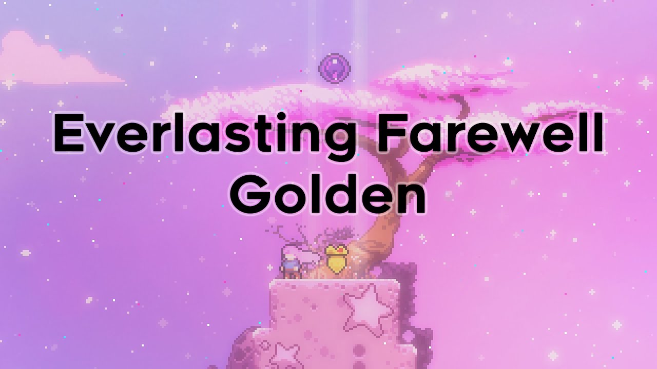 Everlasting Farewell Golden [Tier 16] - YouTube