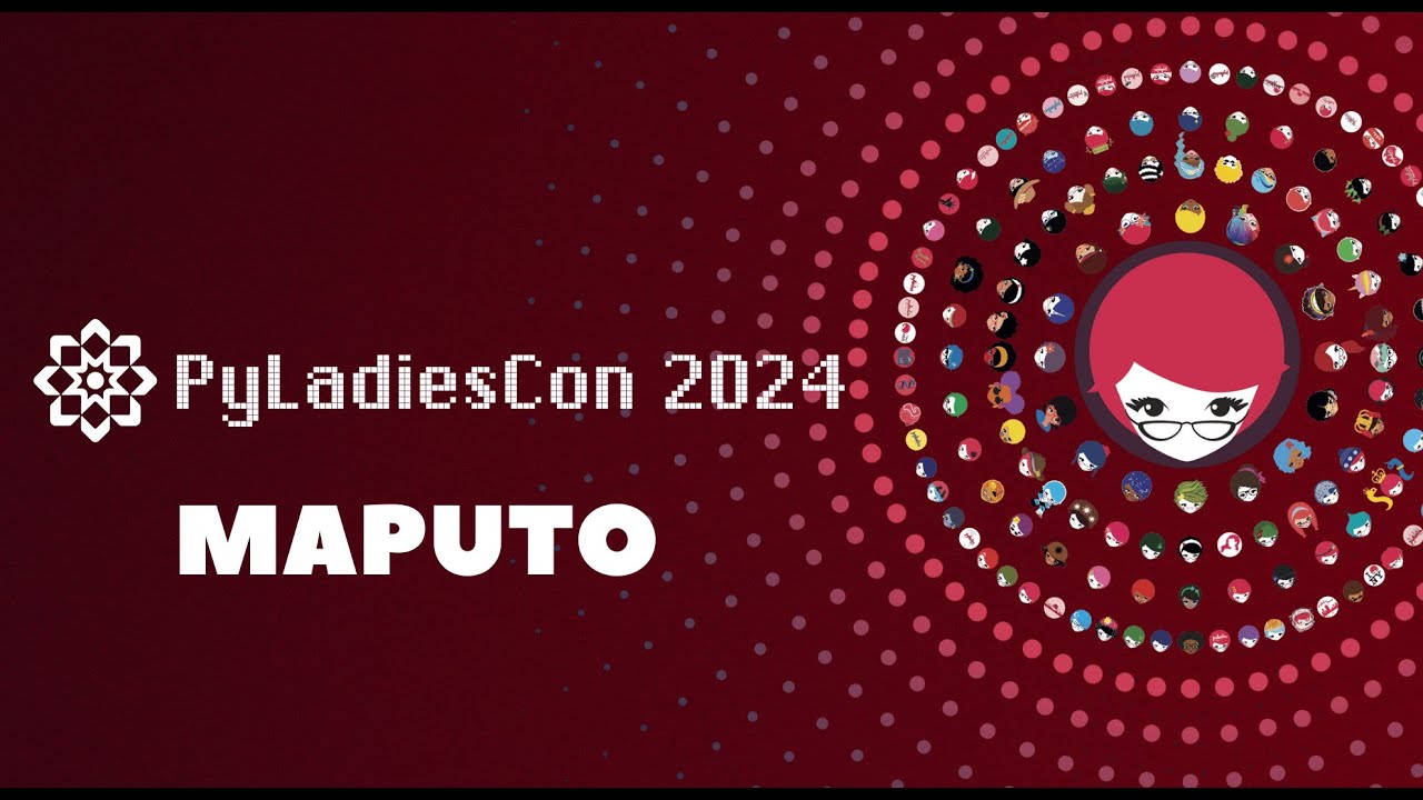 PyLadies Around the World 2024 - Maputo - YouTube