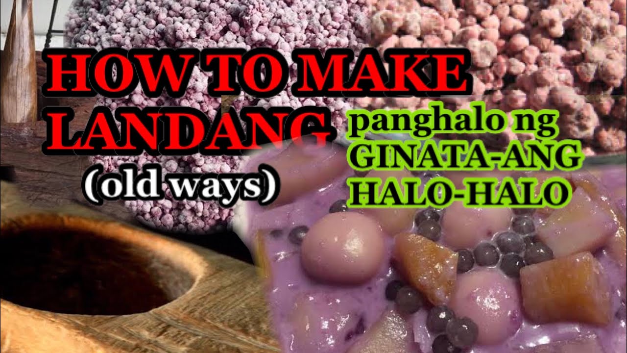 PAANO GINAGAWA ANG LANDANG ( PANGHALO NG GINATAANG HALO-HALO ) - YouTube