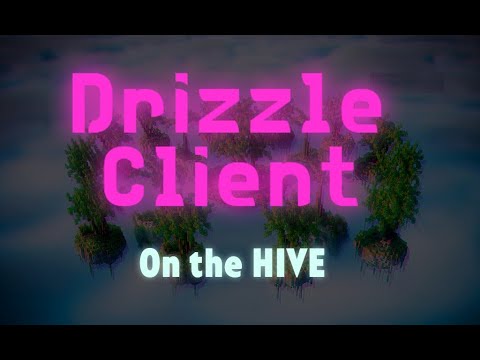 Drizzle Client on the HIVE || HACKING ON THE HIVE || - YouTube