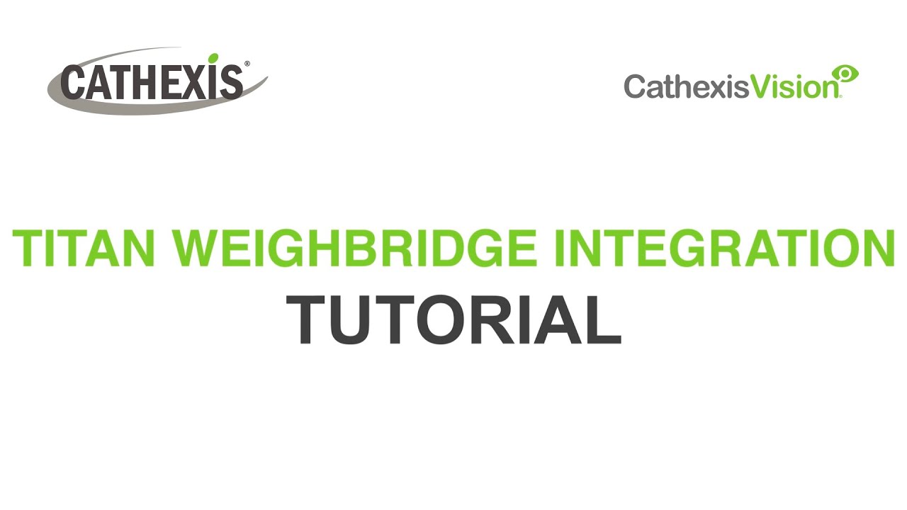 Cathexis Tutorial- CathexisVision Titan Weighbridge Integration - YouTube