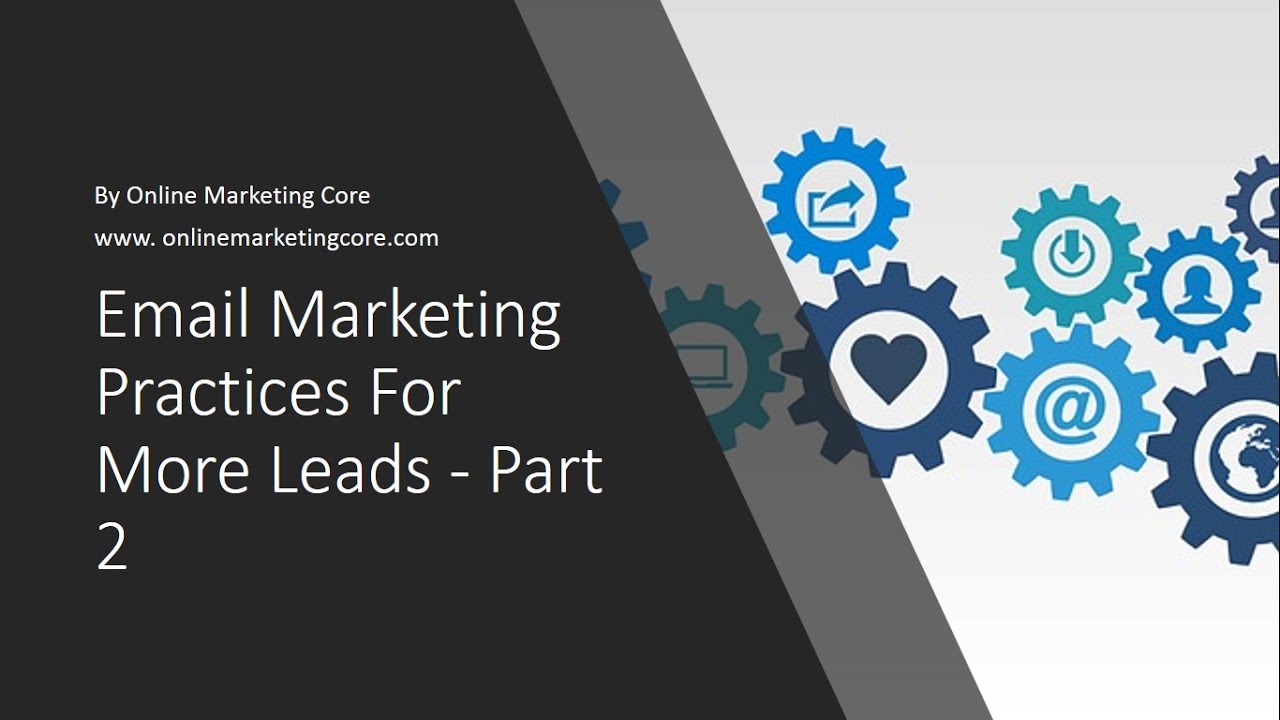 Internet Marketing: Email Marketing Methods For More Leads - Part 2 ...