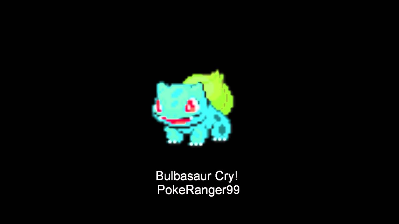 Bulbasaur Cry - YouTube