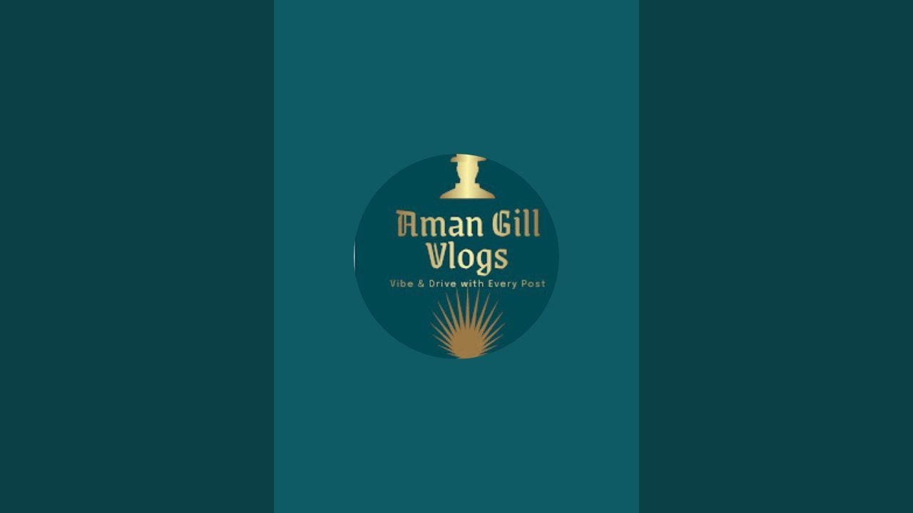 Aman Gill vlog is live! - YouTube