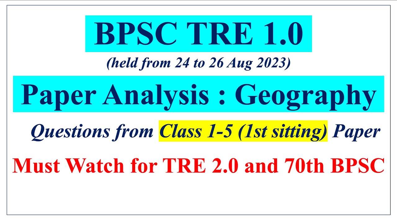 BPSC TRE 1st Phase Paper Analysis - Geography from Class 1-5 (1st ...