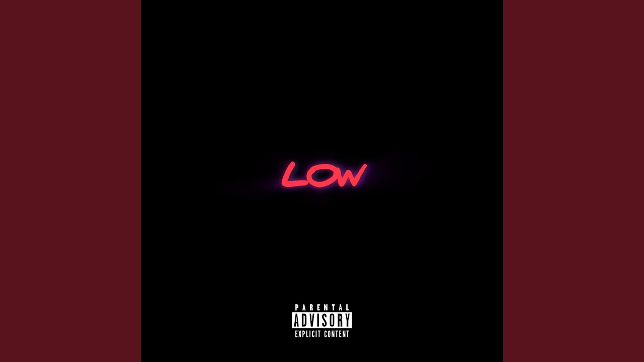 Low - YouTube
