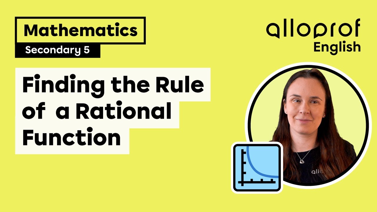 Finding the Rule of a Rational Function | Mathematics | Alloprof - YouTube