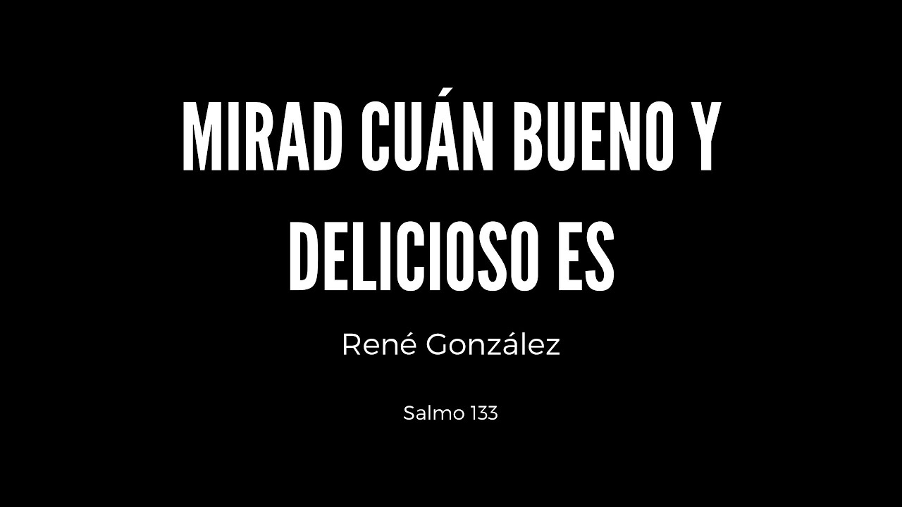 Mirad Cuán Bueno Y Delicioso Es Pista Vocal Para Grupo De Alabanza